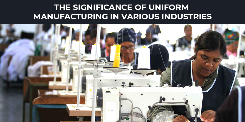 The Significance of Uniform Manufacturing in Various Industries - AVS ...